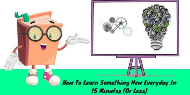 Data Chart : How To Learn Something New Everyday In 15 Minutes (Or Less ...