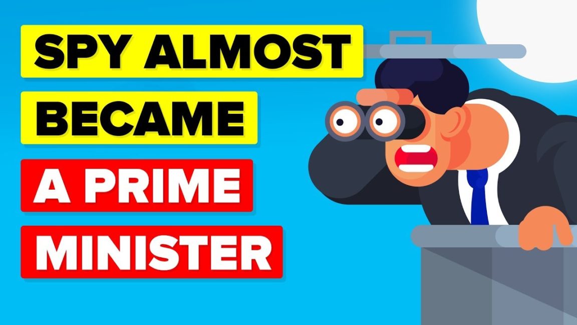 Video Infographic : The Spy Who Almost Became Prime Minister Of The ...